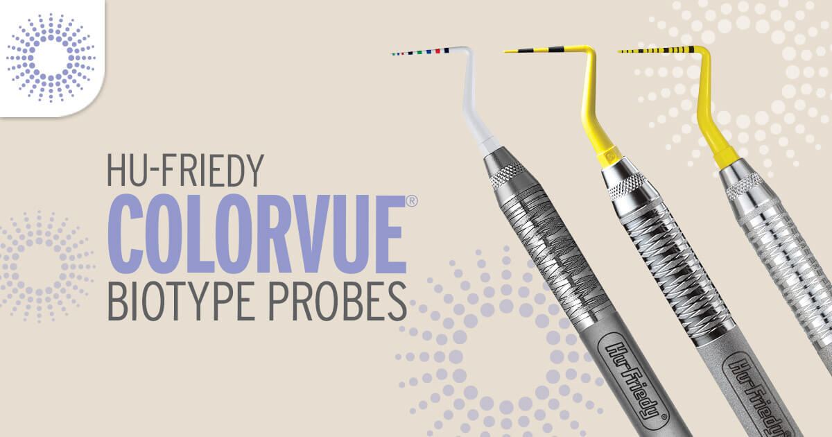 COLORVUE BIOTYPE PROBES | HuFriedyGroup