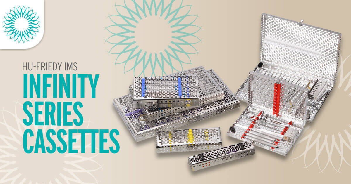 , INFINITY SERIES CASSETTES - Product Solutions | Hu-Friedy