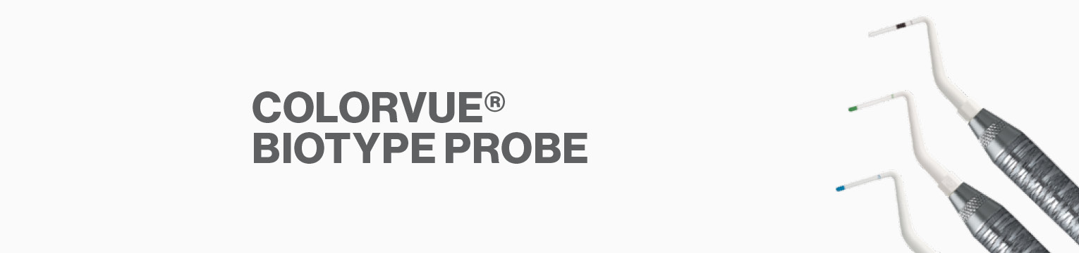 COLORVUE BIOTYPE PROBES | Hu-Friedy