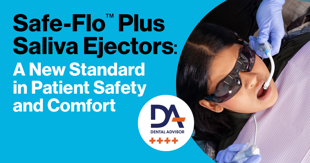 Safe-Flo™ Plus Saliva Ejectors: A New Standard in Patient Safety and ...